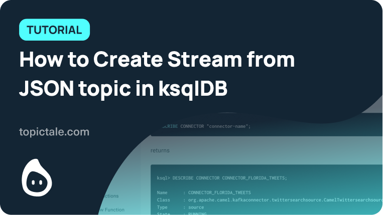 How to Create Stream from JSON topic in ksqlDB - Topictale How to Create Stream from JSON topic in ksqlDB - Topictale